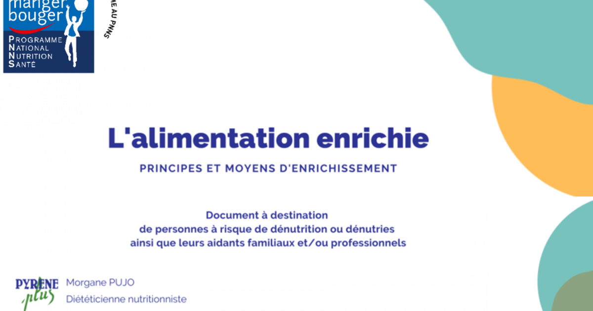 Les supports conformes au PNNS - Brochure alimentation enrichie